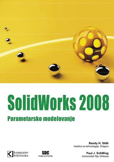 SolidWorks 2008 Parametarsko modelovanje