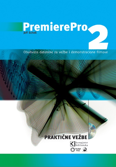 Premiere Pro 2 - Praktične vežbe