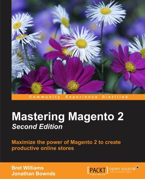 Mastering Magento 2 - Second Edition