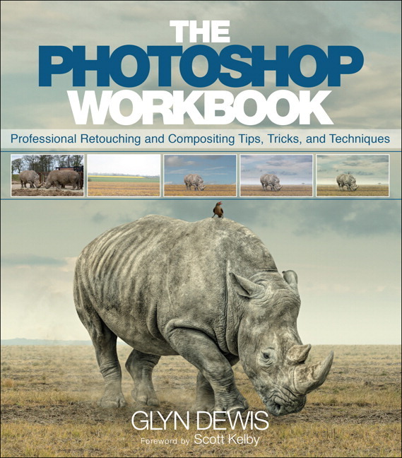 Photoshop Workbook The Professional Retouching and Compositing Tips, Tricks, and Techniques