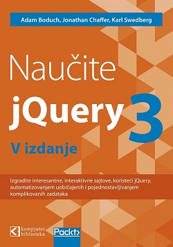 Naučite jQuery 3, prevod V izdanja
Opis knjige
Autori
Tabela sadržaja