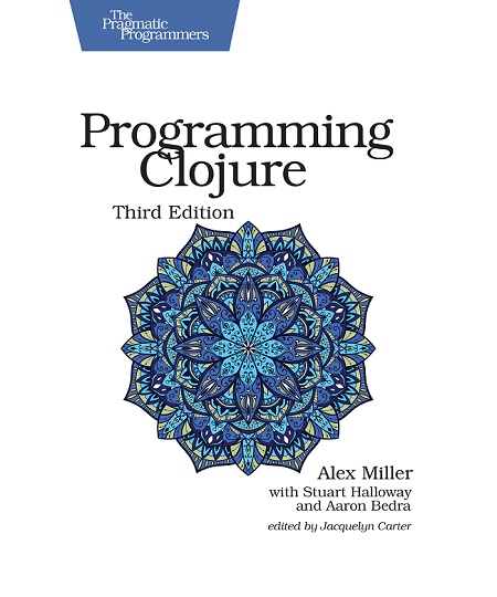 Programming Clojure, Third Edition
What You Need
Author