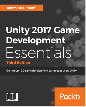 Unity 5.x Game Development Essentials - Third Edition