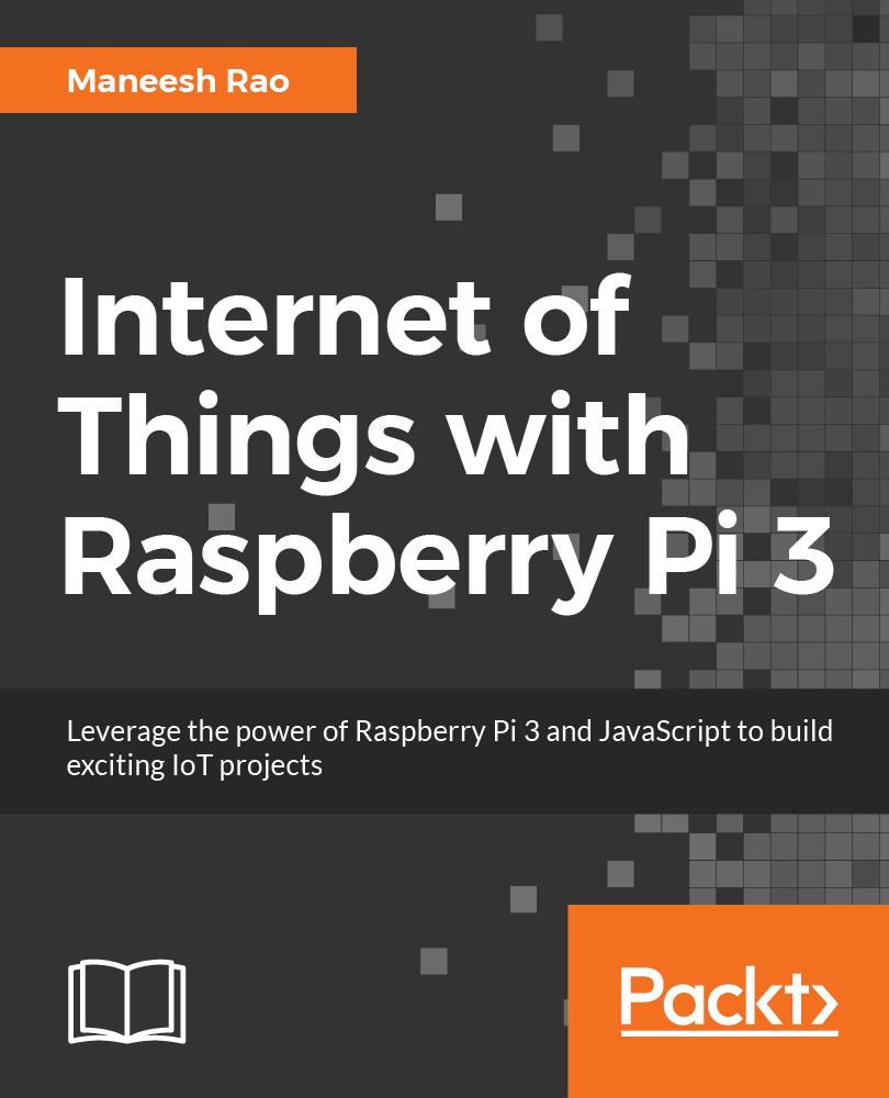 Internet of Things with Raspberry Pi 3