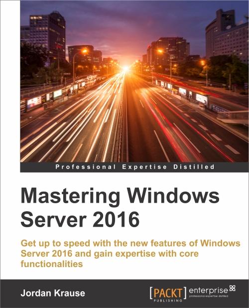 Mastering Windows Server 2016