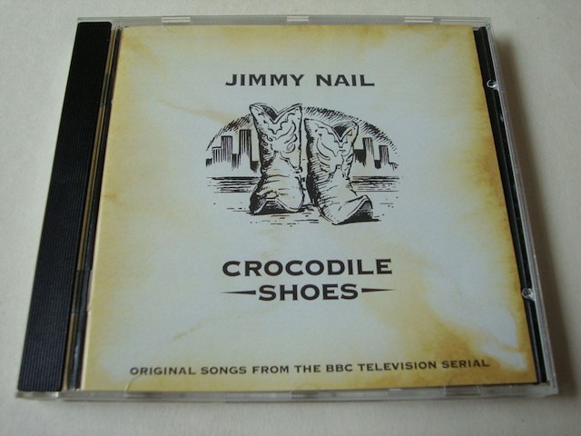 Jimmy Nail - Crocodile Shoes