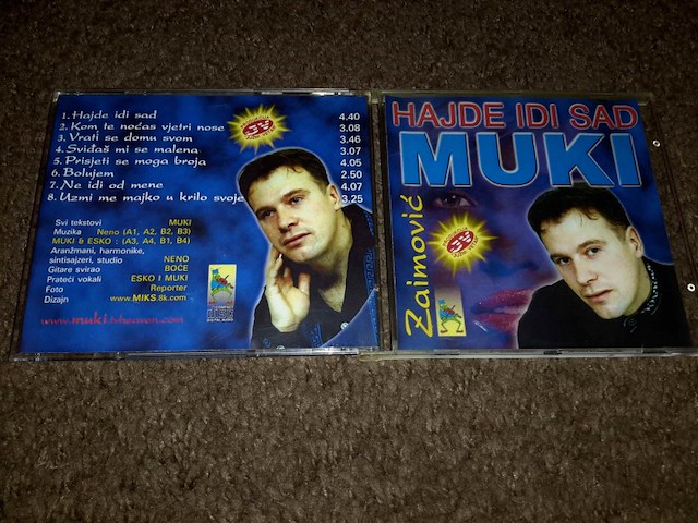 Muki Zaimović - Hajde idi sad , ORIGINAL (CDr)