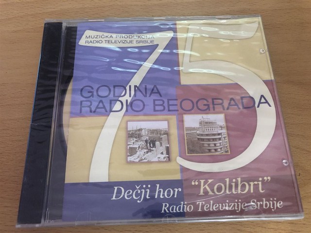 75 Godina Radio Beograda - Dečji Hor Kolibri