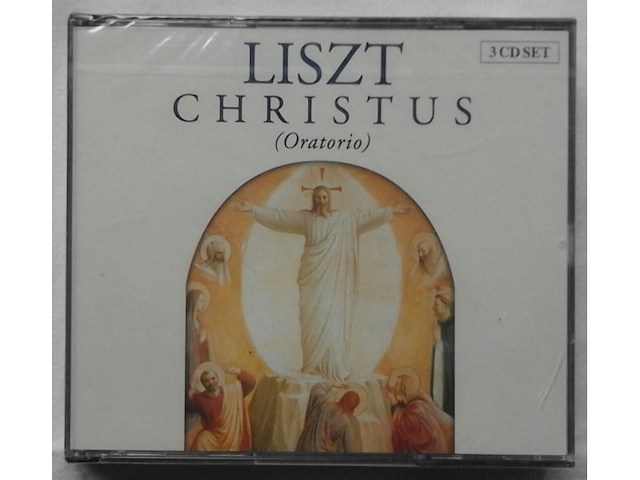 FRANZ  LISZT  -  3CD  CHRISTUS  ( Oratorio )