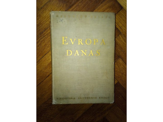 Miroslav Krleza: Evropa danas