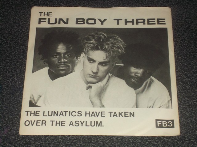 Fun Boy Three - The Lunatic Have Taken Over The Asylum