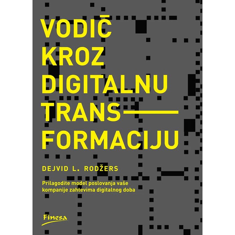 VODIČ KROZ DIGITALNU TRANSFORMACIJU