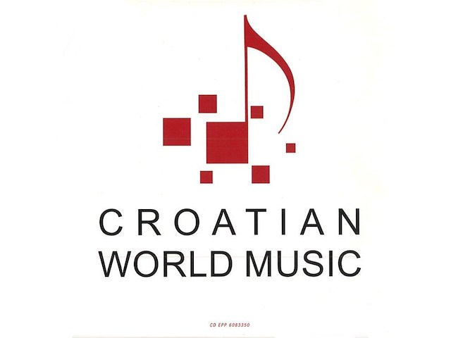 Croatian World Music - Vlado Kreslin,Vlatko,Miroslav T.