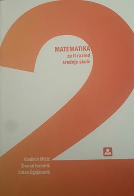 MATEMATIKA 2 za gimnaziju prirodno-matematičkog smera