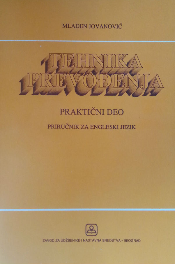 TEHNIKA PREVOĐENjA-ENGL.J Autor: JOVANOVIĆ MLADEN KB broj: 23902