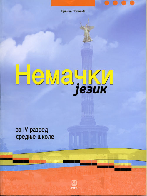 Nemački jezik 4 za stručne škole osim ekonomske i ugostiteljsko-turističke škole Autor: POPOVIĆ BRANKA KB broj: 24150