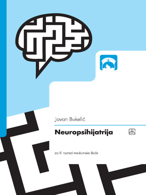 NEUROPSIHIJATRIJA Autor: BUKELIĆ JOVAN KB broj: 23821