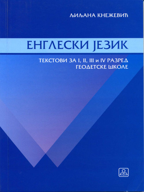 ENGLESKI JEZIK - STRUČNI TEKSTOVI ZA 4. RAZRED GEODETSKE ŠKOLE KB BROJ: 21304