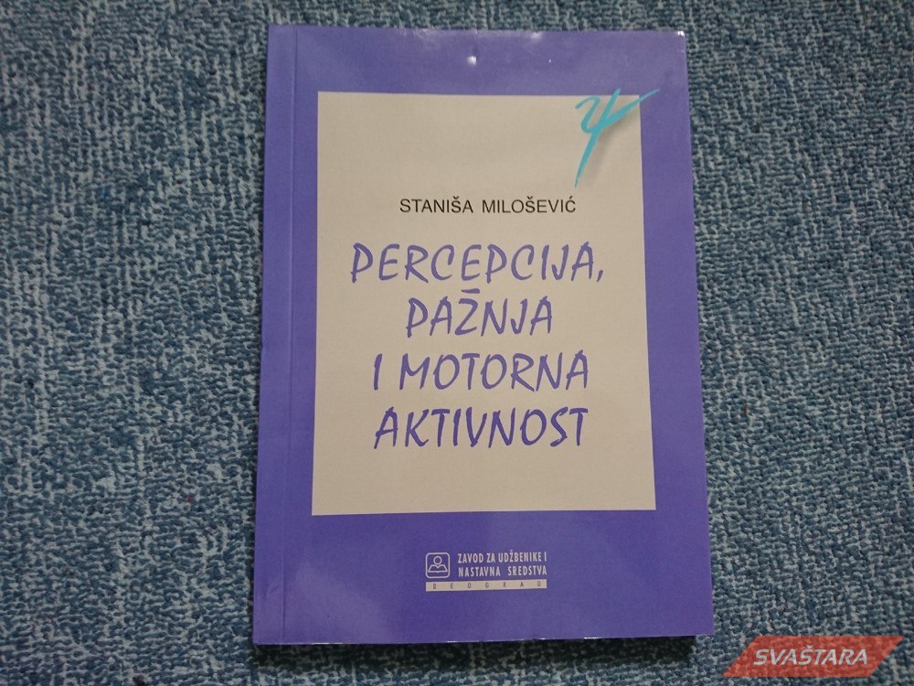 Percepcija, pažnja i motorna aktivnost - Milošević