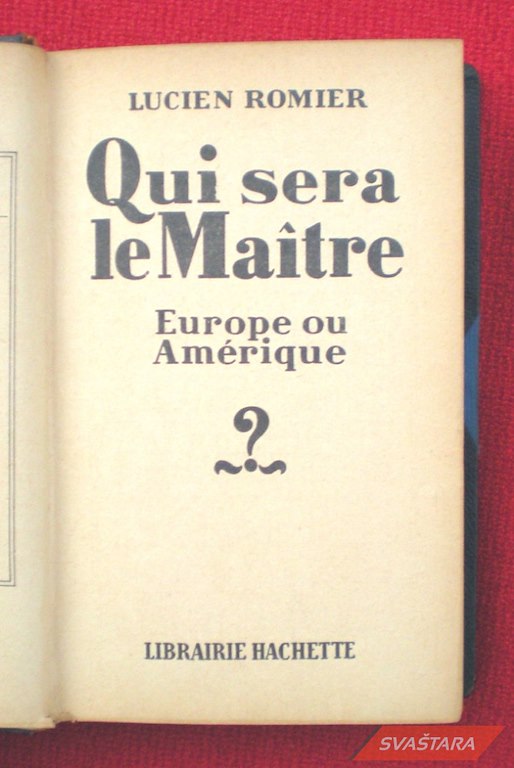 KO ĆE VLADATI, EVROPA ILI AMERIKA izdanje 1927.g.