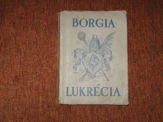Borgia Lukrecia : A Papa leanya