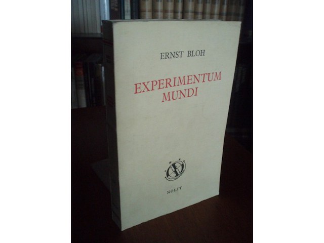 Ernst Bloh	Experimentum mundi