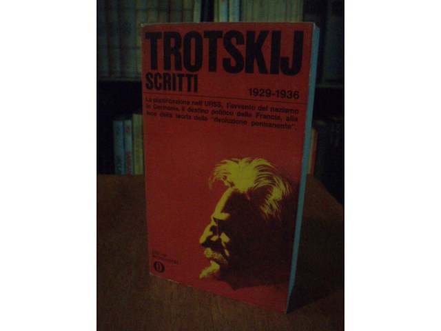 Lev Trotskij,	Scritti 1929-1936