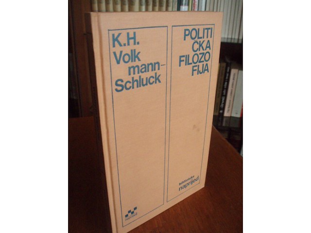 K.H.Volkmann-Schluck	Politička filozofija