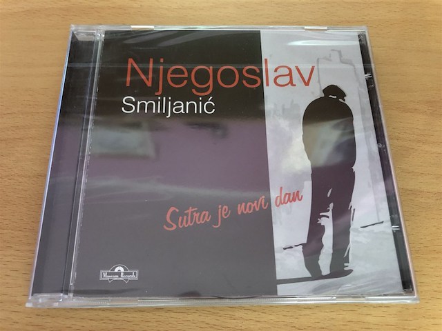 Njegoslav Smiljanić – Sutra Je Novi Dan