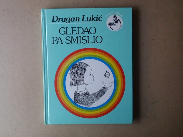 Dragan Lukić - GLEDAO PA SMISLIO