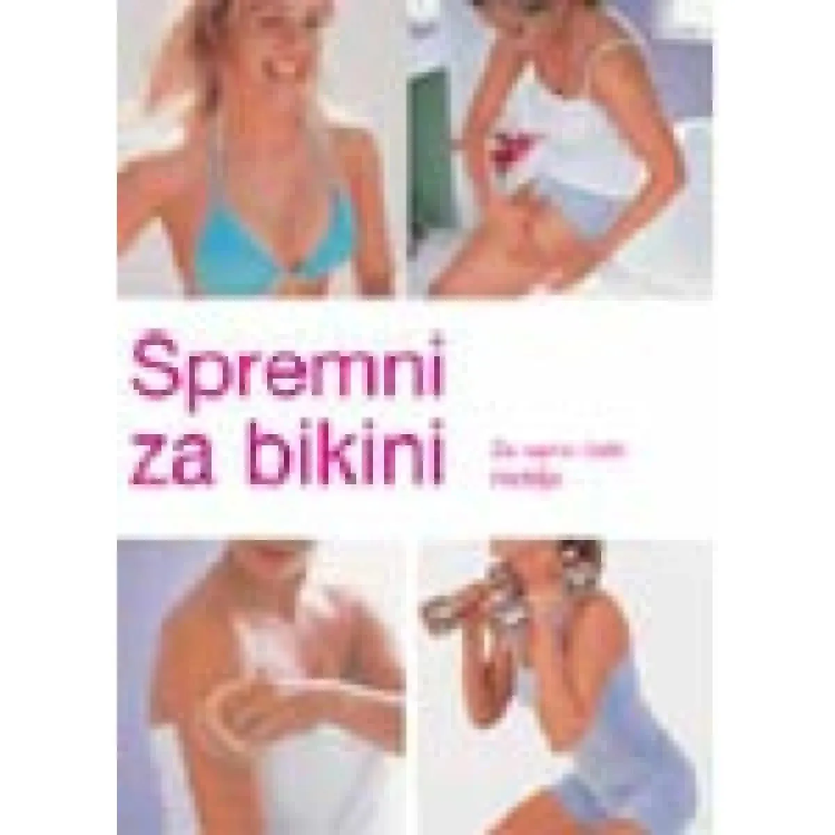 SPREMNI ZA BIKINI