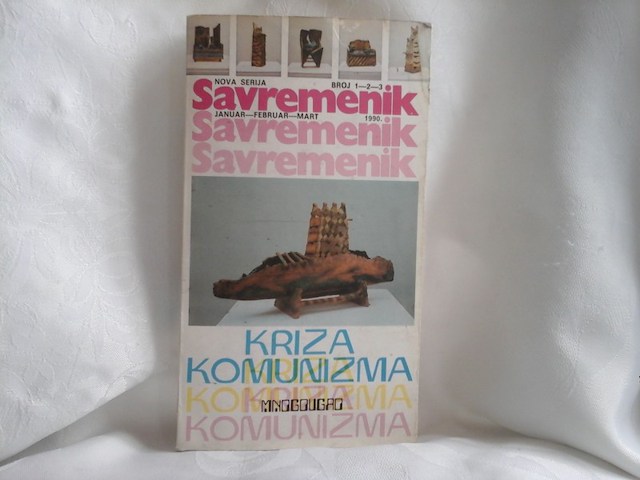 Savremenik Kriza Komunizma broj 1-3 1990