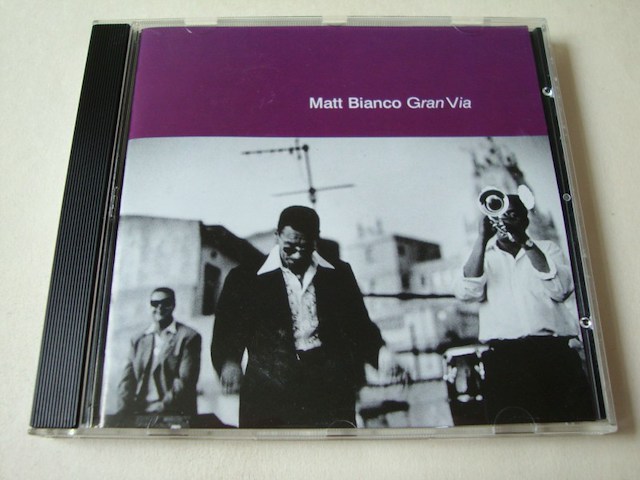 Matt Bianco - Gran Via