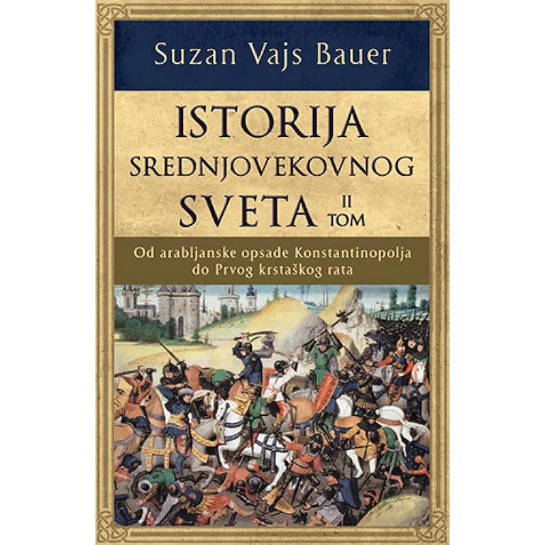 ISTORIJA SREDNJOVEKOVNOG SVETA II tom