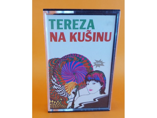 Tereza* ‎– Na Kušinu