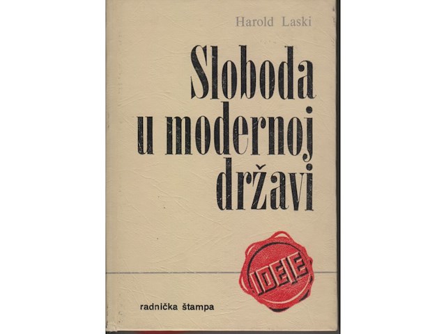 SLOBODA U MODERNOJ DRŽAVI / Harold Laski - perfektttttt