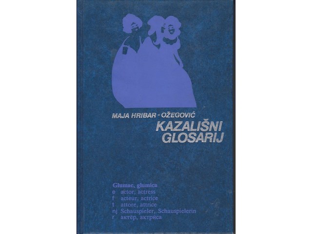 KAZALIŠNI GLOSARIJ / Rječnik kazališnih naziva - ekstrA