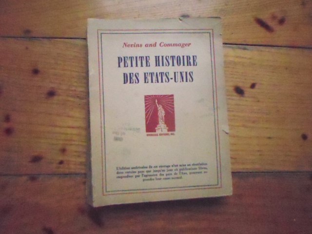 ALLAN NEVINS - PETITE HISTOIRE DES ETATS-UNIS