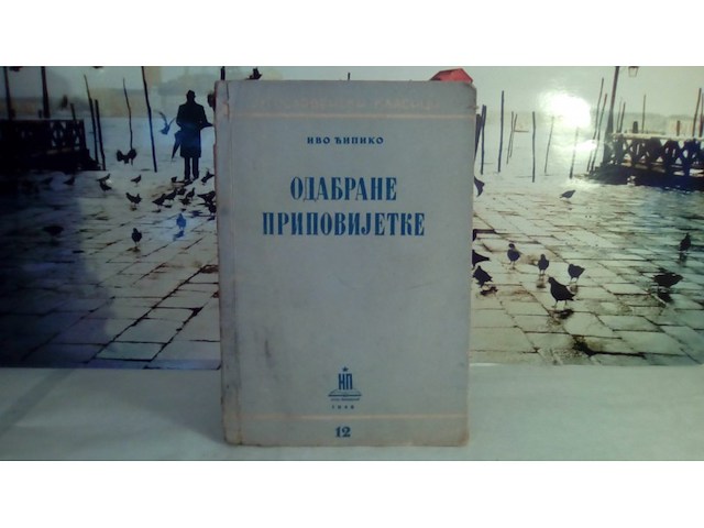 Odabrane pripovijetke  Ivo Ćipiko  1948