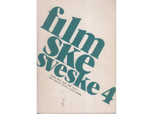 FILMSKE SVESKE 4/86 Teme klasične teorije u očima