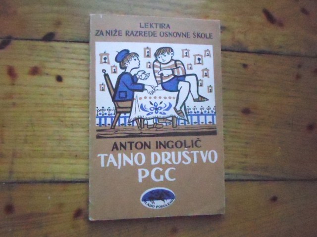 ANTON INGOLIČ - TAJNO DRUŠTVO PGC ILUSTROVANO