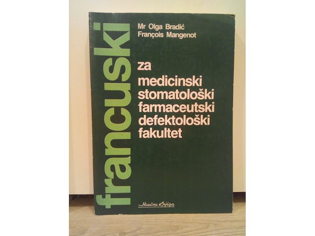 Francuski za medicinski fakultet-Mr Olga Bradić