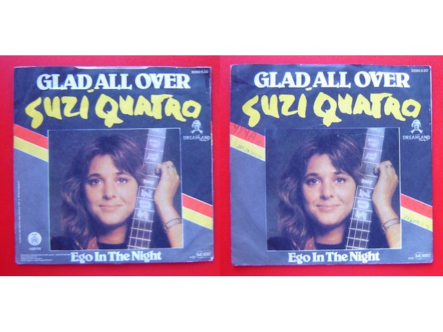 SUZI QUATRO - Glad All Over (singl) licenca