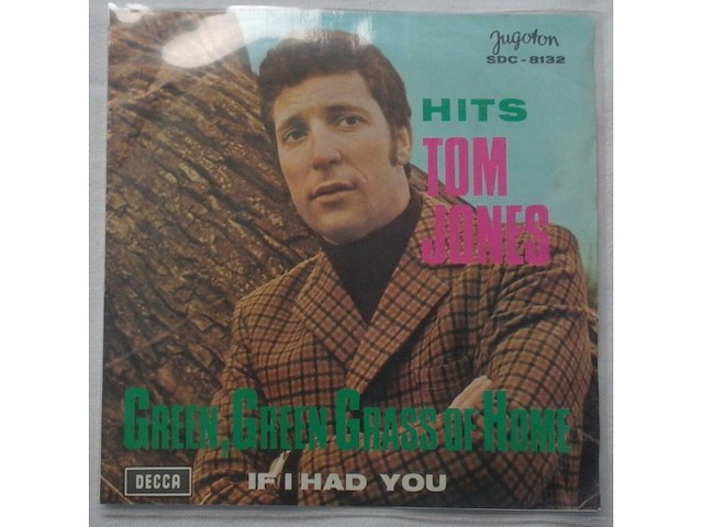 TOM JONES - GREEN,GREEN GRASS OF HOME