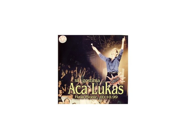 Aca Lukas ‎– Sa gostima... Hala Pionir 10.10.99