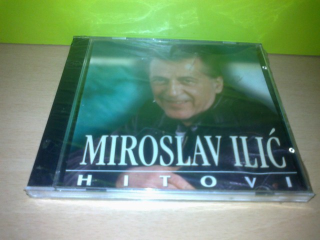 Miroslav Ilić ‎– Hitovi
