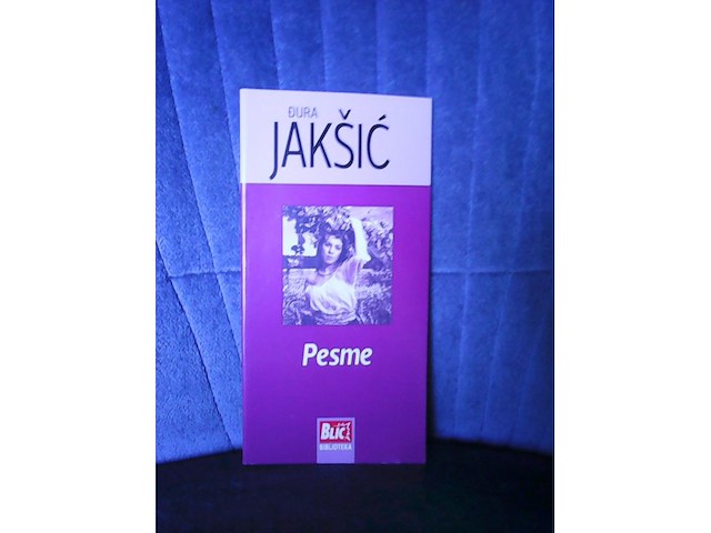 PESME-ĐURA JAKŠIĆ