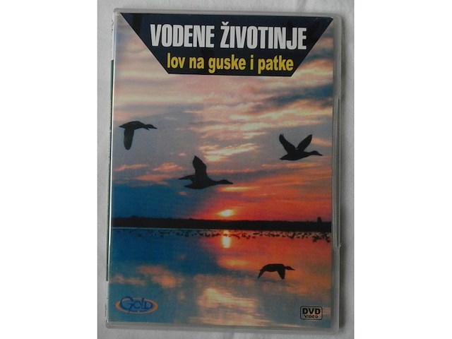 VODENE  ZIVOTINJE  LOV  NA  GUSKE  I  PATKE