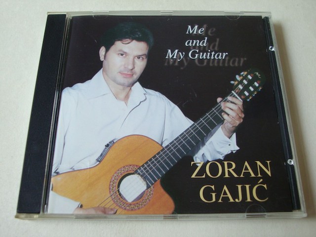 Zoran Gajić - Me And My Guitar