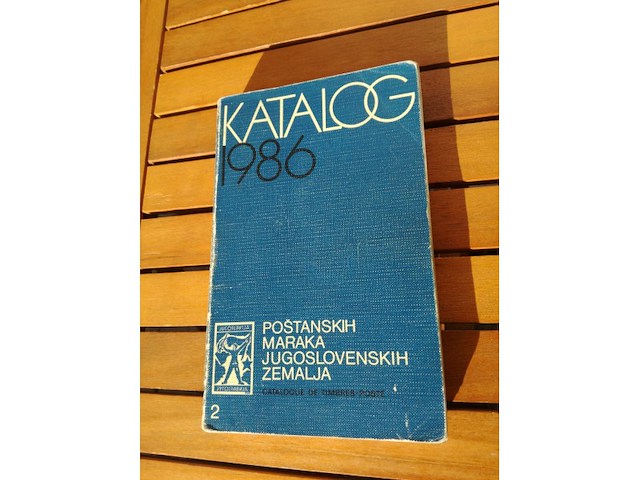 Katalog poštanskih maraka jugoslovenskih zemalja 1986